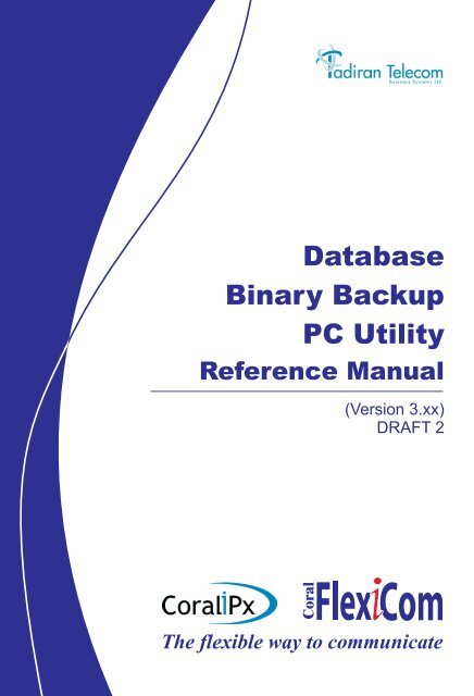 Coral Database Binary Backup PC-Utility (Version 3.xx)