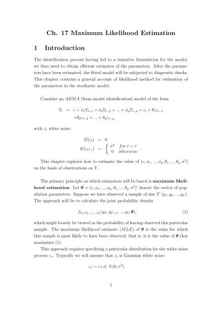 Ch. 17 Maximum Likelihood Estimation 1 Introduction Ch. 17 Maximum Likelihood Estimation 1 Introduction