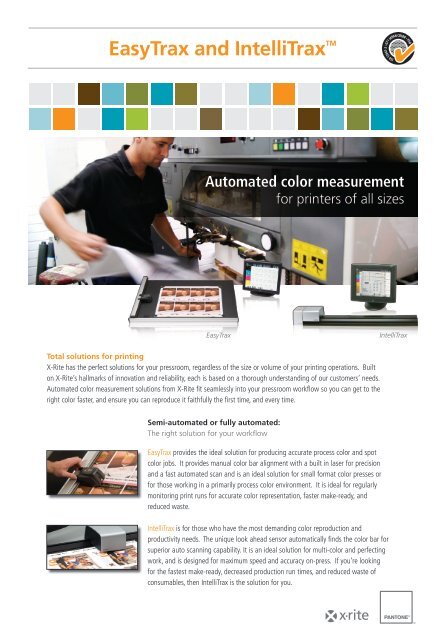 EasyTrax and IntelliTraxTM Automated color measurement - X-Rite