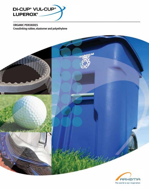 Crosslinking rubber, elastomer and polyethylene - Luperox ...