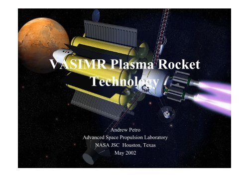 VASIMR Plasma Rocket Technology
