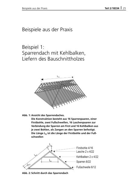 Beispiele aus der Praxis Beispiel 1: Sparrendach mit Kehlbalken ...