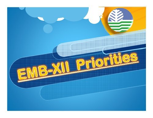 List of EMB XII Priorities - Environmental Management Bureau List of EMB XII Priorities - Environmental Management Bureau