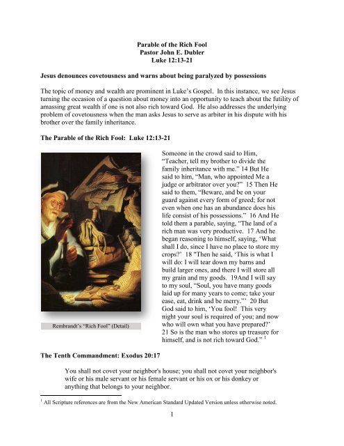 1 Parable of the Rich Fool Pastor John E. Dubler Luke 12:13-21 ...