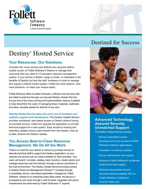 Destiny® Hosted Service - Follett International