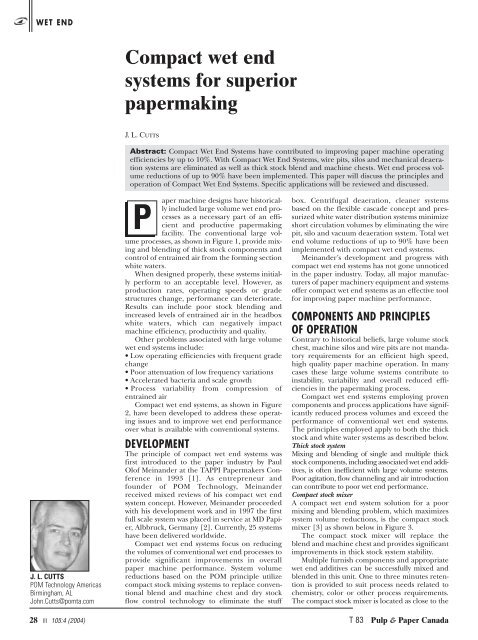 Compact wet end systems for superior papermaking