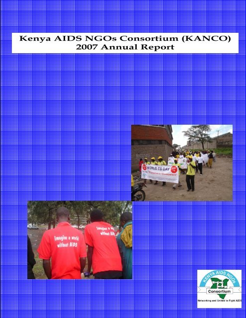 Annual Report Final - Kenya Aids NGOs Consortium (KANCO)