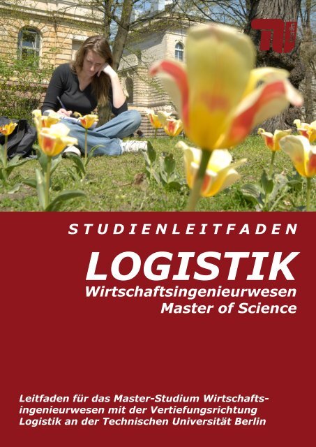 Leitfaden zur Studienrichtung Logistik - GKWi - TU Berlin