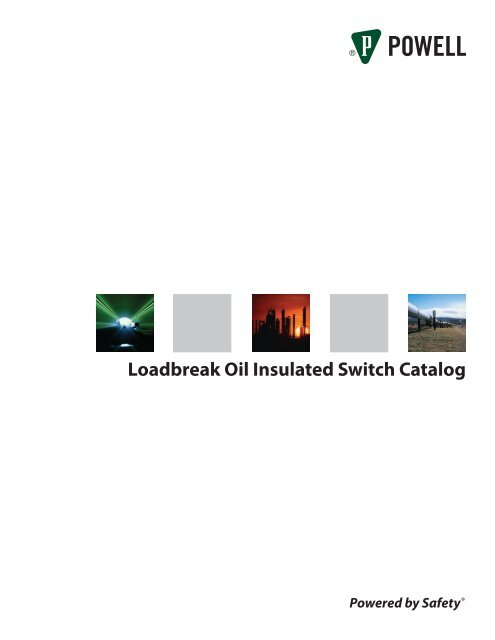 Loadbreak Oil Insulated Switch Catalog - Powell Industries, Inc.