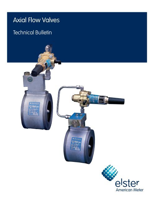 Axial Flow Valves - Elster American Meter