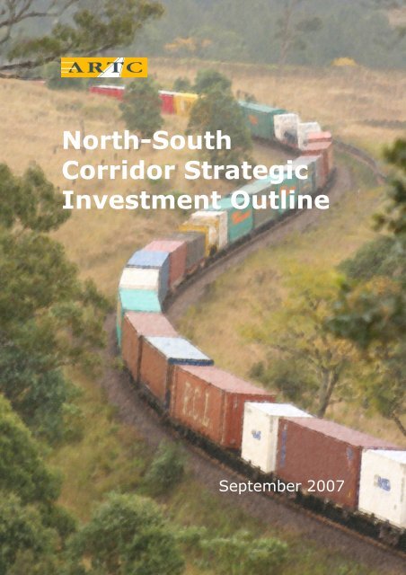 North-South Corridor Strategic Investment Outline - Australian Rail ...