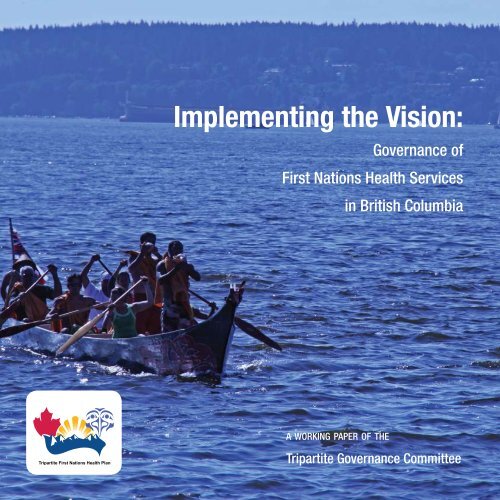 Implementing the Vision: - First Nations Health Council