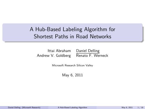 A Hub-Based Labeling Algorithm for Shortest Paths in Road Networks