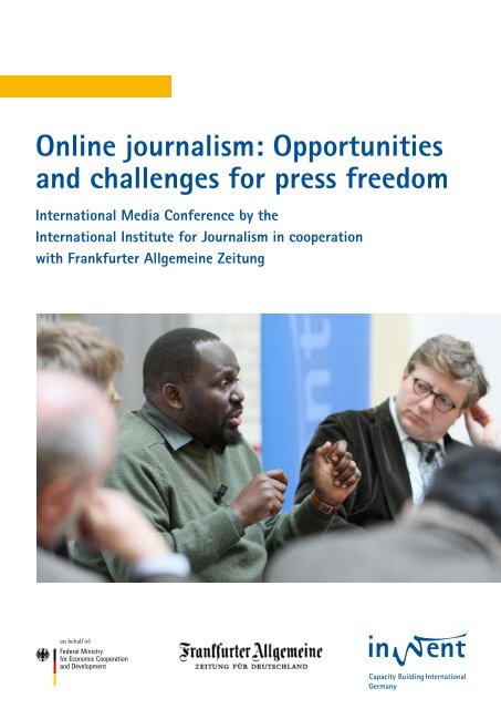 Online journalism: Opportunities and challenges for press freedom