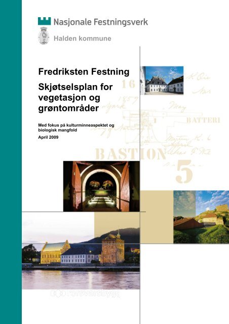 Fredriksten Festning SkjÃ¸tselsplan for vegetasjon og ... - Forsvarsbygg