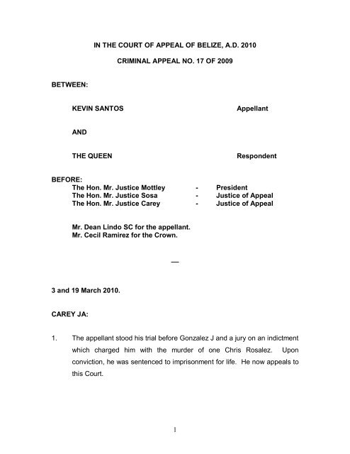 Criminal Appeal No. 17 of 2009 - Kevin Santos v The ... - Belize Law