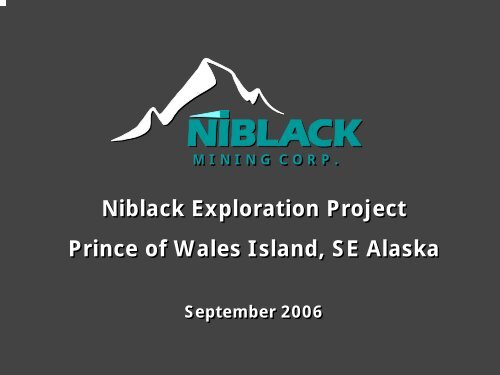 Niblack Exploration Project Prince of Wales Island, SE Alaska ...