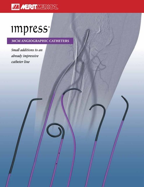 30cm ANGIOGRAPHIc cAtHeteRs - Merit Medical