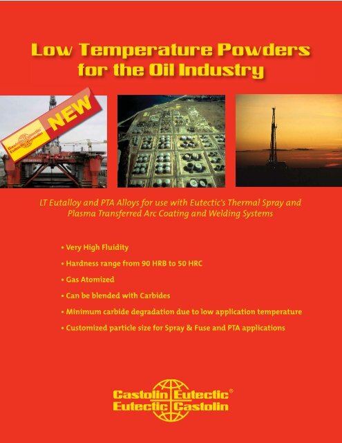 Our Low Temperature Powders for the Oil Industry - Castolin Eutectic