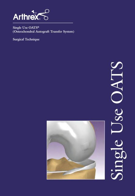 Single Use OATSÂ® - (Osteochondral Autograft Transfer System)