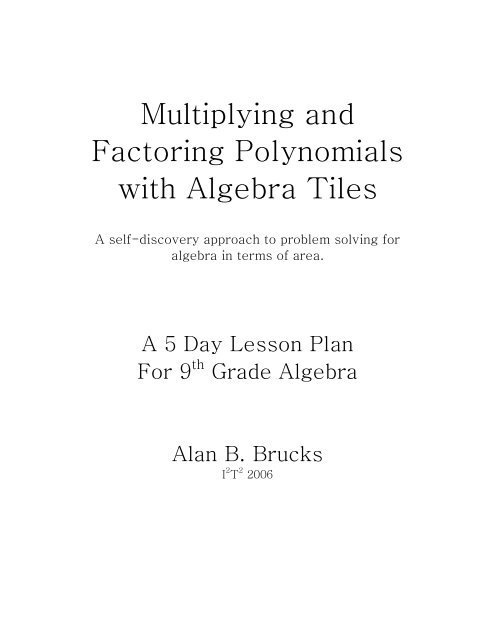 Multiplying and Factoring Polynomials with Algebra Tiles. A self