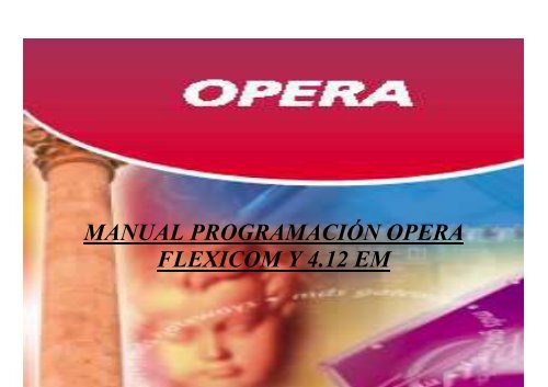 MANUAL PROGRAMACIÓN OPERA FLEXICOM Y 4 - telecomdirect