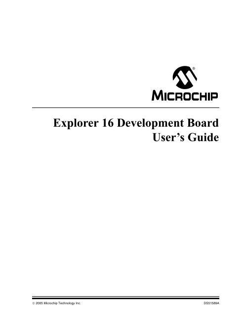 Explorer 16 Development Board User's Guide - Microchip