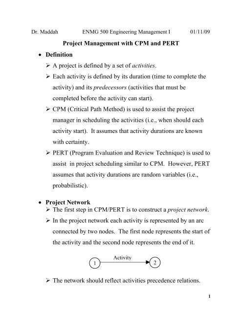 Project Management with CPM and PERT â ¢ Definition A project is ...