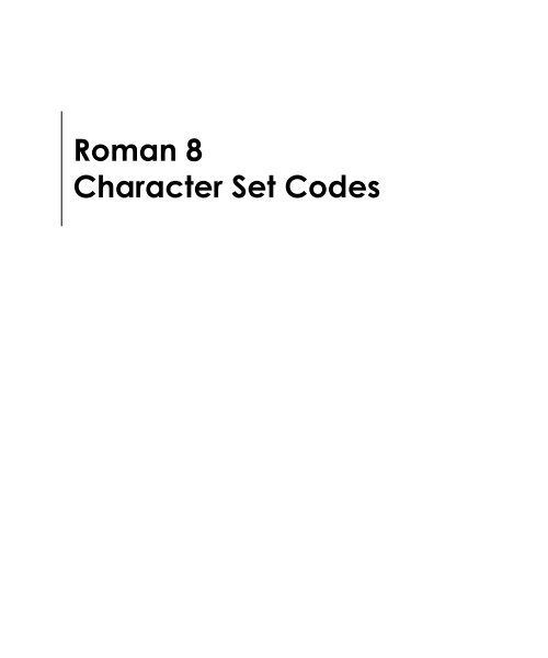 Roman 8 Character Set Codes - Minisoft