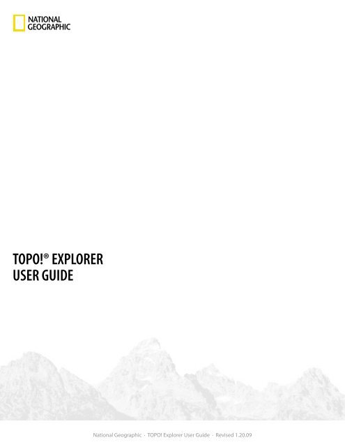 TOPO!® EXPLORER USER GUIDE - National Geographic Maps
