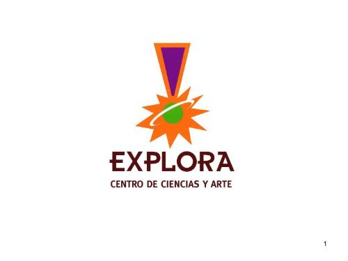 Guía Didáctica Explora, Centro de Ciencias y Arte ... - Explora Panamá