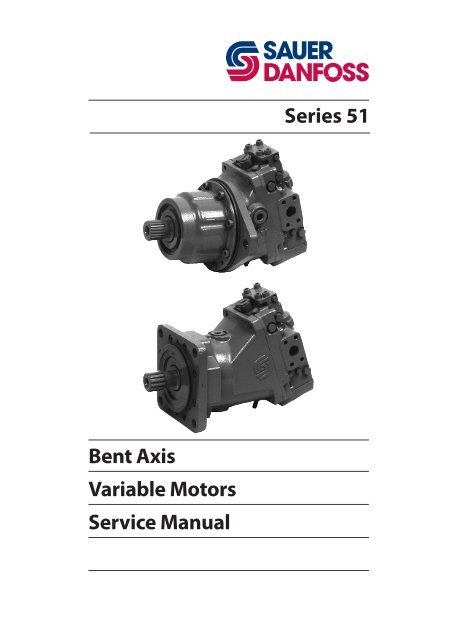Series 51, Bent Axis Variable Displacement Motors - Sauer-Danfoss