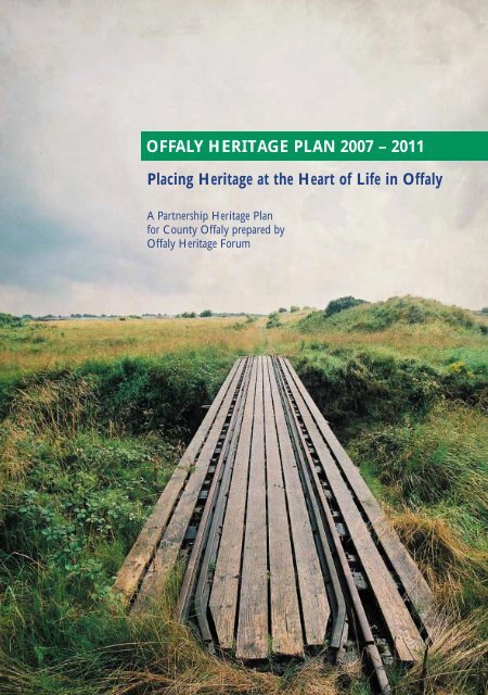 OFFALY HERITAGE PLAN 2007 â 2011 - Offaly County Council