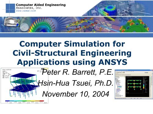 Computer Simulation for Civil-Structural ... - CAE Associates