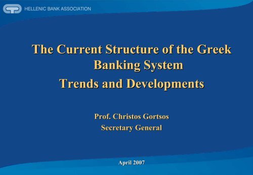 A. The Evolution of the Greek Banking System
