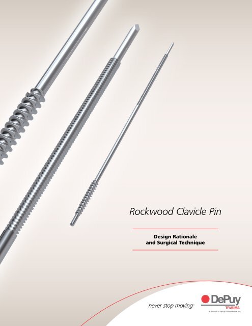 Rockwood Clavicle Pin Design Rationale and Surgical ... - Biomet