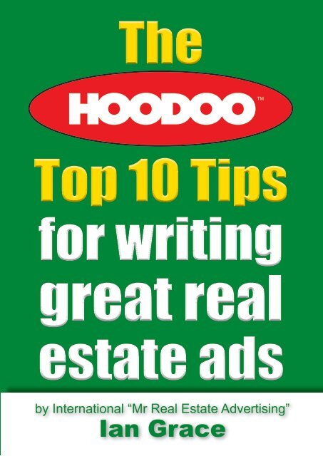 The top 10 tips for writing great real estate ads Tip No. 1 - Ian Grace