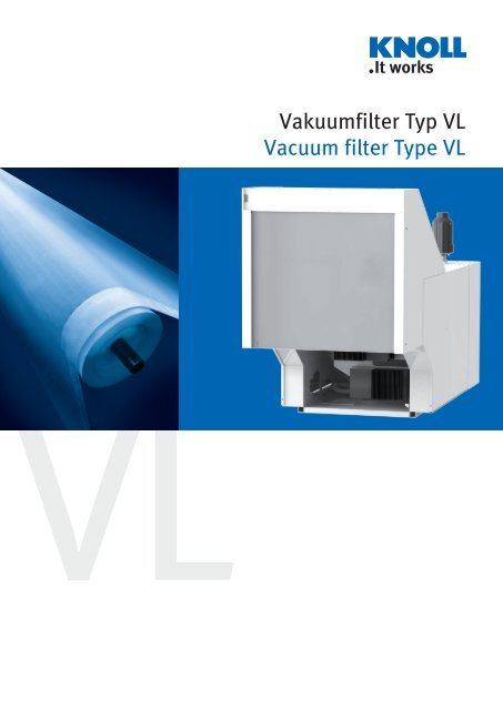 Vakuumfilter Typ VL Vacuum filter Type VL - KNOLL Maschinenbau