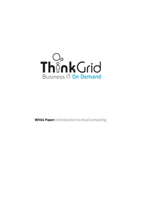 White Paper: Introduction to cloud computing - ThinkGrid