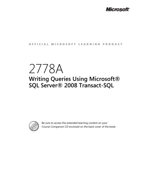 Writing Queries Using Microsoft® Sql Server® 2008 Transact Sql