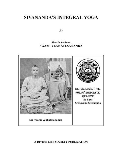 SIVANANDA'S INTEGRAL YOGA - The Divine Life Society
