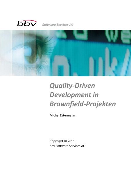 Quality-Driven Development in Brownfield-Projekten