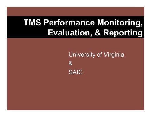 TMS Performance Monitoring, Evaluation, & Reporting