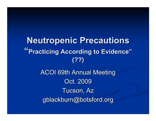 Neutropenic Precautions: Where's The Data?