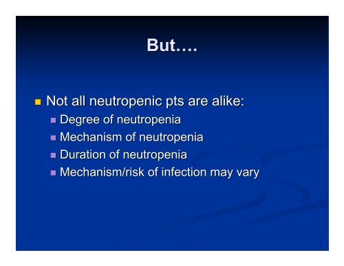 But….• Not all neutro