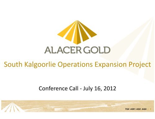 South Kalgoorlie Operations Expansion Project - Alacer Gold