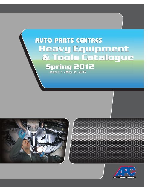 Heavy Equipment & Tools Catalogue - APC Auto Parts Centres