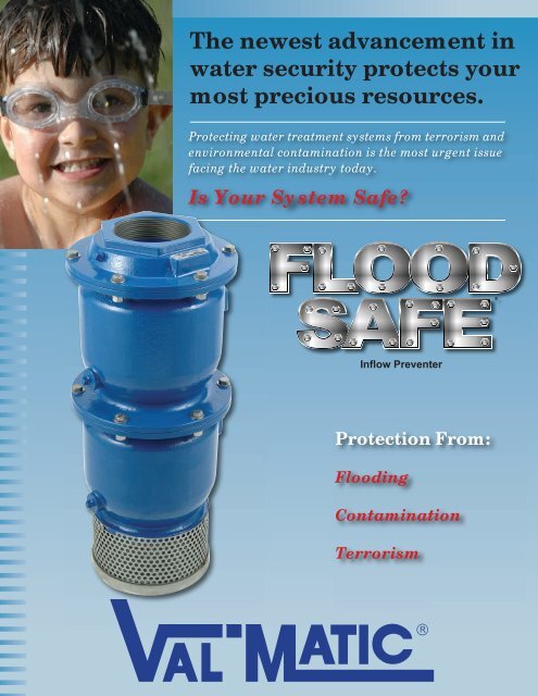 FloodSafe Brochure - Val-Matic Valve and Manufacturing Corp.