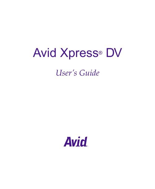 Avid Xpress DV User's Guide