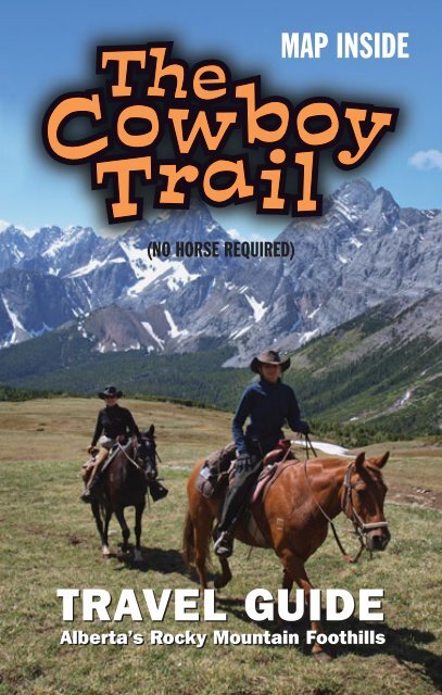 TRAVEL GUIDE TRAVEL GUIDE - The Cowboy Trail